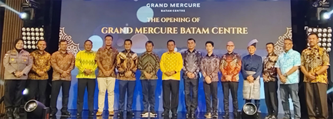 Keramahtamahan Premium Hadir di Batam Melalui Pembukaan Grand Mercure ...